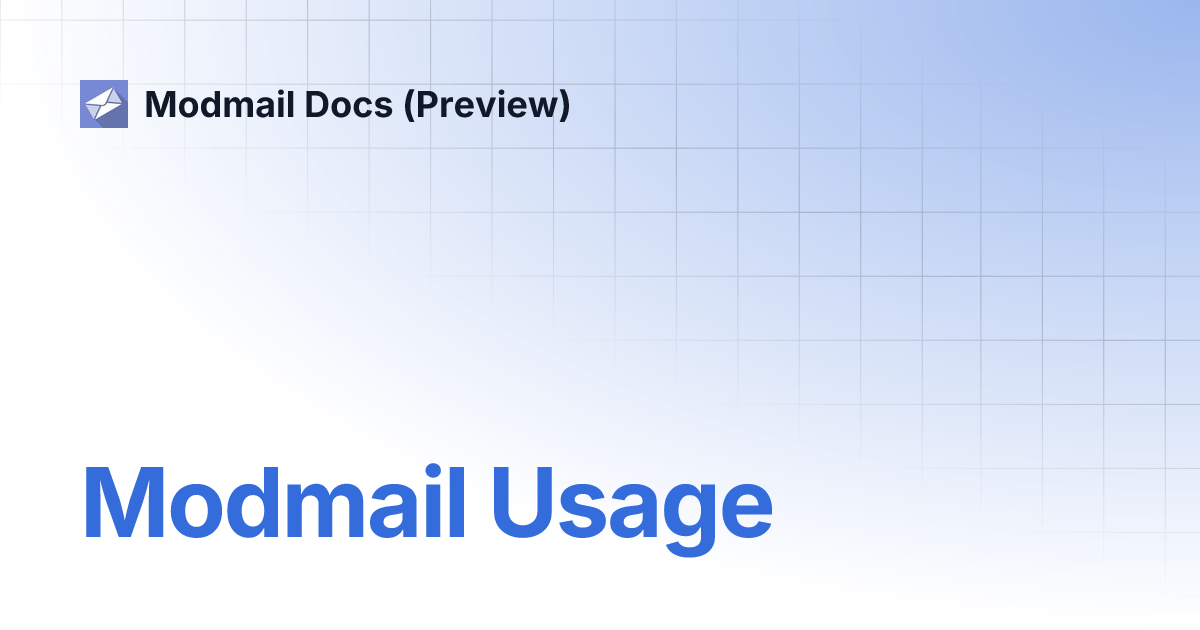 Modmail Usage | Modmail Docs (Preview)