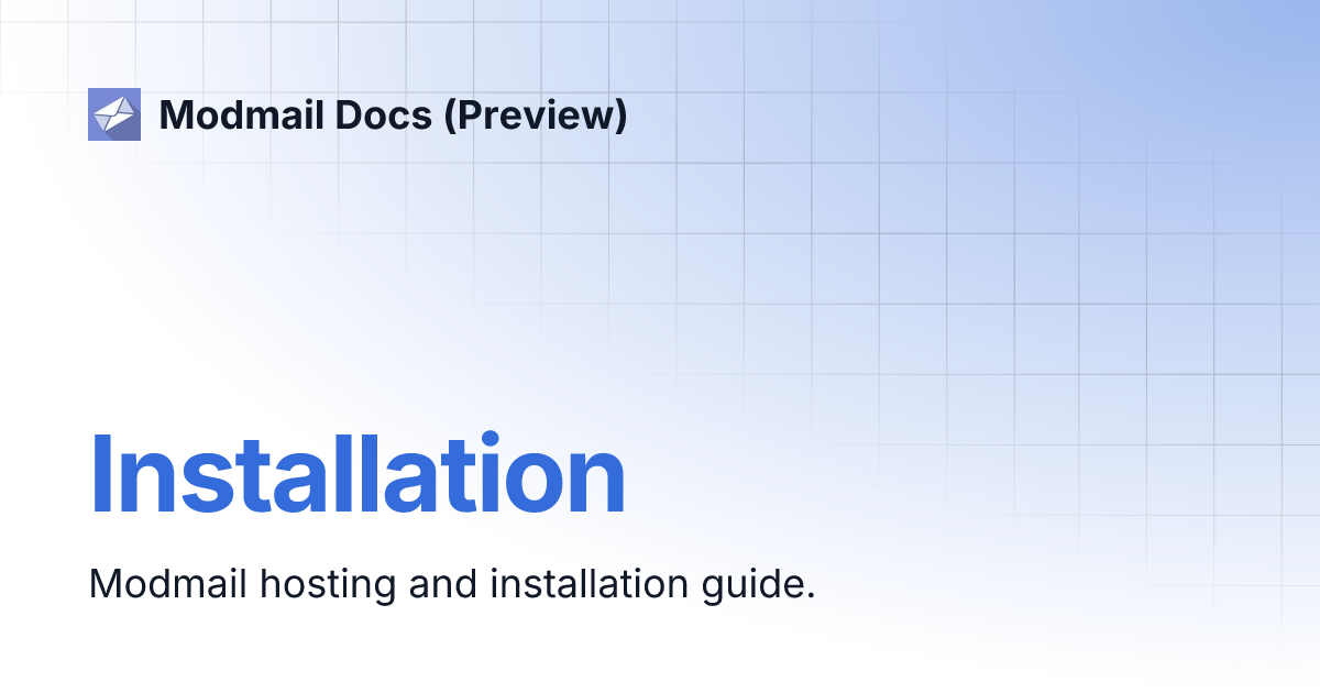 Installation | Modmail Docs (Preview)